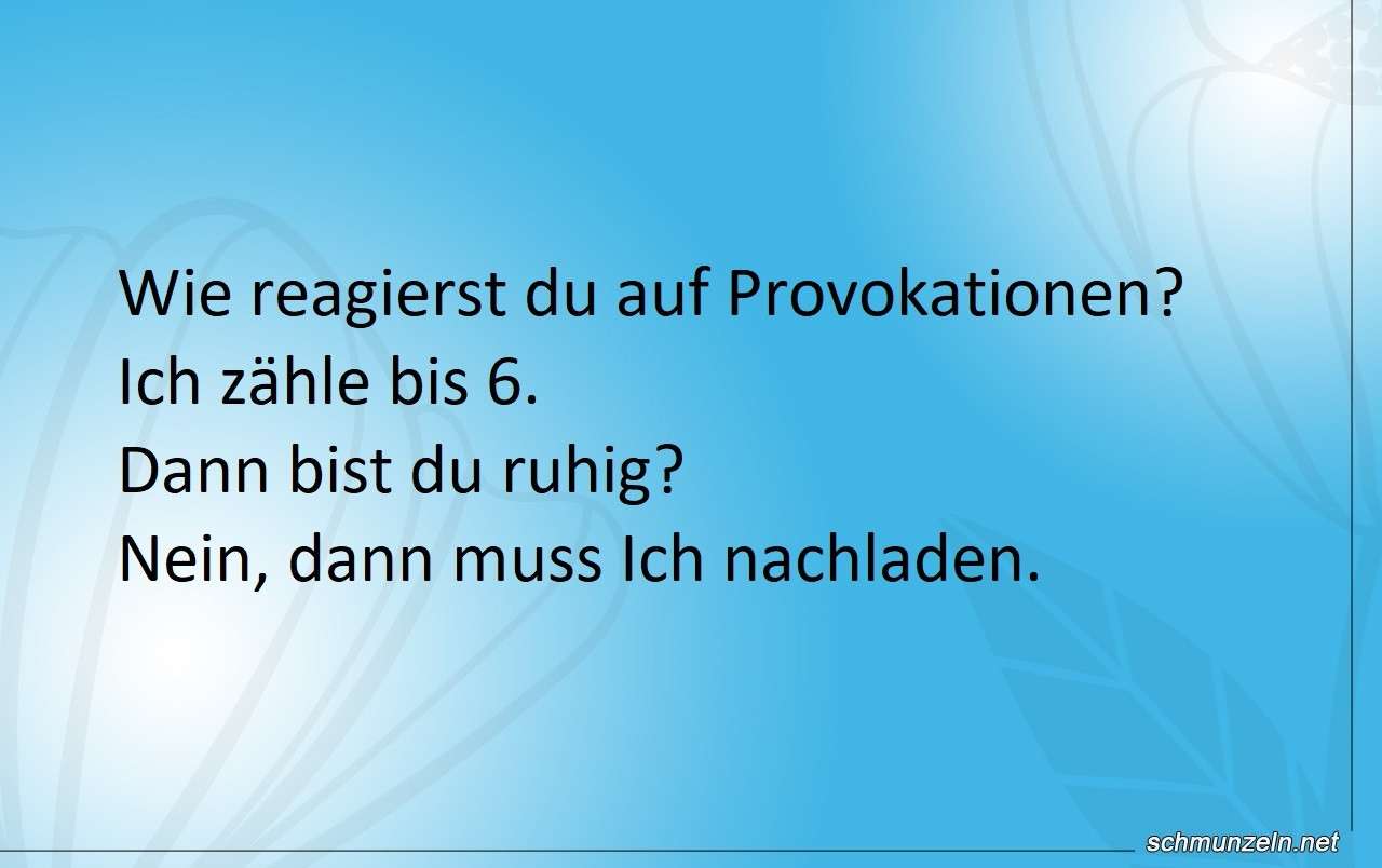 Wie reagierst du auf Provokationen? | Schmunzeln.net